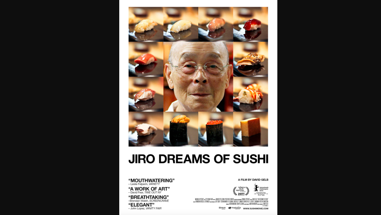 Learning from JIRO DREAMS OF SUSHI - Jeffrey Ian Ross